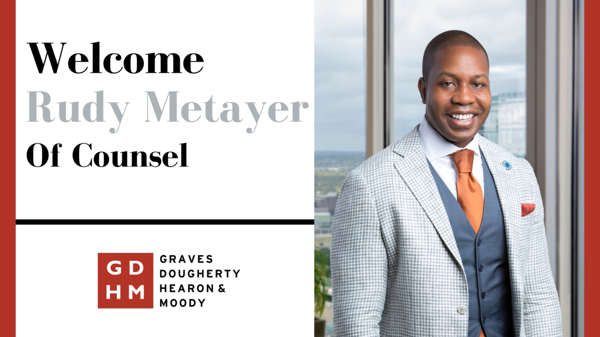 GDHM Welcomes Rudy Metayer - Graves Dougherty Hearon & Moody
