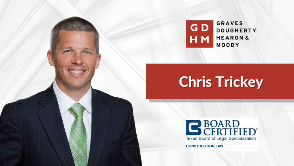Chris Trickey Earns Board Certification in Construction Law - Graves ...